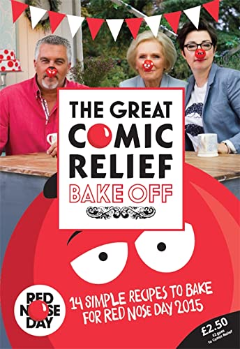 Great Comic Relief Bake Off: 14... by Great British Bake Off