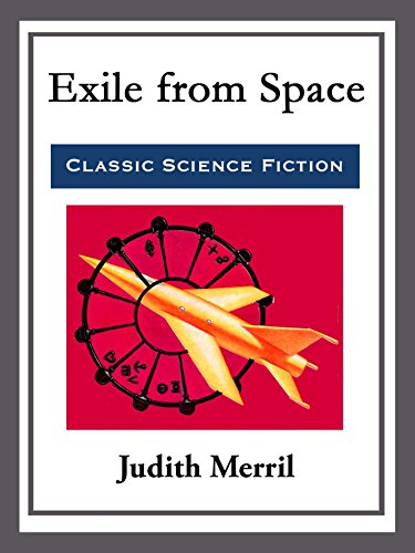 Amazon.com: Exile from Space eBook : Merril, Judith: Kindle Store