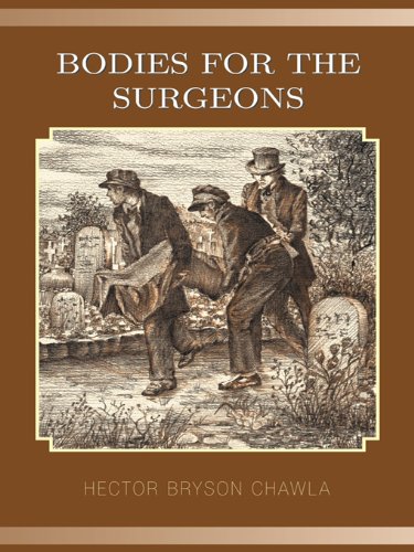 Bodies for the Surgeons eBook : Chawla, Hector Bryson: Amazon.in ...
