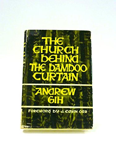 Church Behind the Bamboo Curtain: Gih, Andrew: 9780551054813: Amazon ...