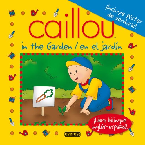 Amazon.co.jp: Caillou in the garden / Caillou en el jardín : Chouette ...