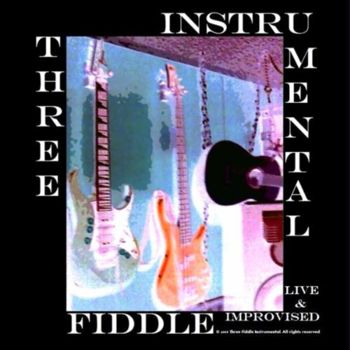 Play Live & Improvised by Three Fiddle Instrumental on Amazon Music