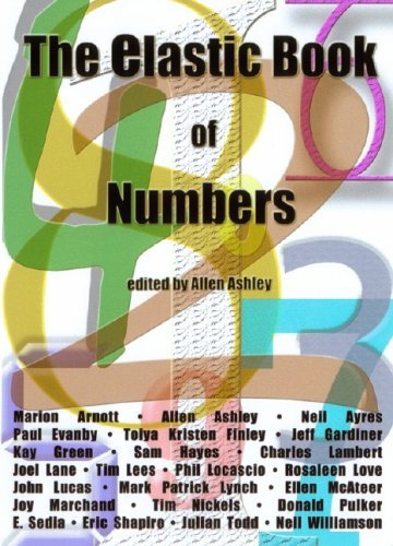 The Elastic Book of Numbers: Allen Ashley, Neil Ayres, Charles Lambert ...