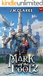 Amazon.com: Mark of the Fool 8: A Progression Fantasy Epic eBook : Clarke, J.M.: Kindle Store