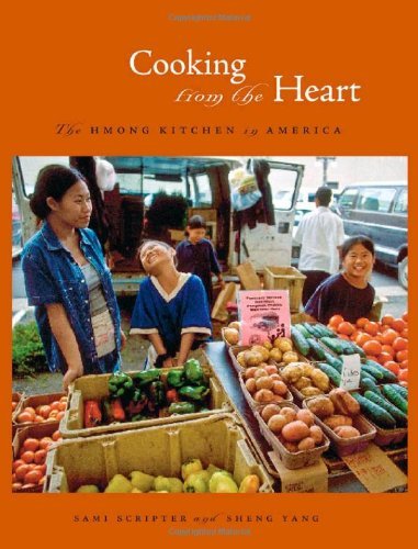 Cooking from the Heart: The Hmong Kitchen in America - Kindle edition ...