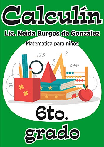 Calculín 6: Matemática para niños eBook : Burgos de González, Neida ...