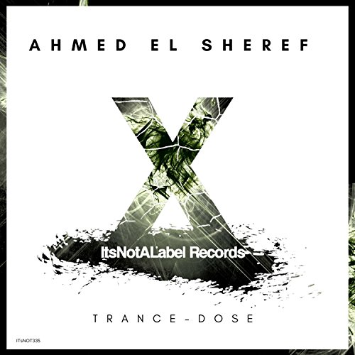 Amazon.co.jp: Trance-Dose : Ahmed El Sheref: Digital Music