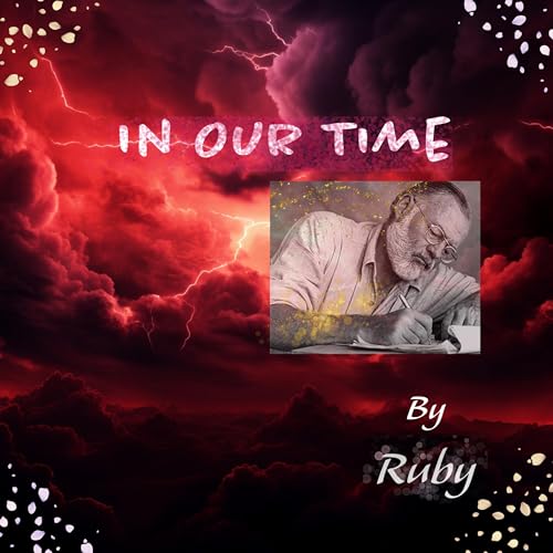 In Our Time by Ernest Hemingway : Ruby Jasmine: Amazon.in: Audible ...