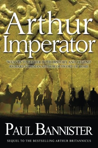 Arthur Imperator (Forgotten Emperor Book 2): Amazon.co.uk: Bannister ...