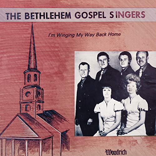 Amazon Music - The Bethlehem Gospel SingersのI'm Winging My Way Back ...