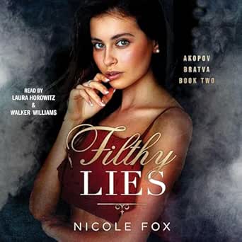 Amazon.com: Filthy Lies: Akopov Bratva, Book 2 (Audible Audio Edition): Nicole Fox, Laura ...