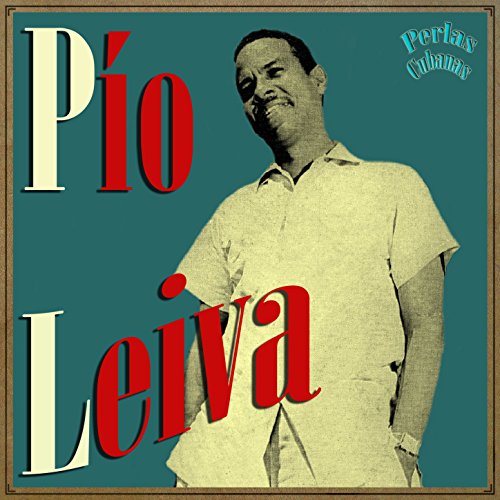 Play Perlas Cubanas: La Rumba Me Llama by Pío Leiva on Amazon Music
