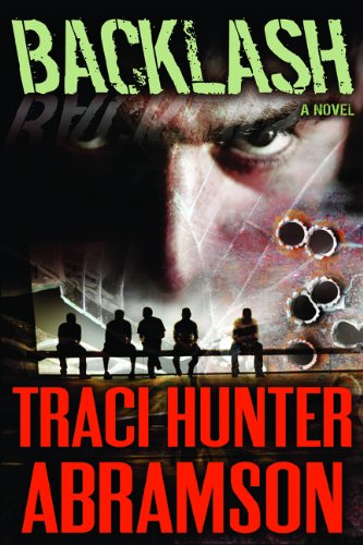 Backlash: Traci Hunter Abramson: 9781598119879: Amazon.com: Books