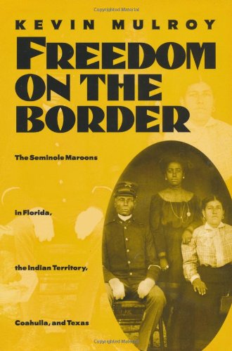 Amazon | Freedom on the Border: The Seminole Maroons in Florida, the ...