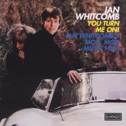 Whitcomb, Ian - You Turn Me On! / Ian Whitcomb's Mod, Mod Music Hall ...
