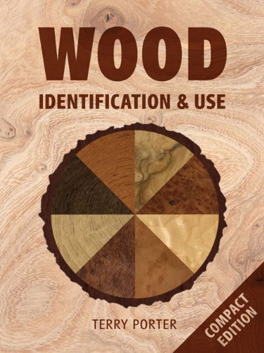 Wood: Identification & Use: Terry Porter: 9781861088550: Amazon.com: Books