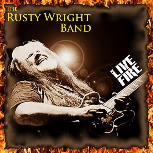 Amazon.com: Live Fire [Explicit] : The Rusty Wright Band: Digital Music