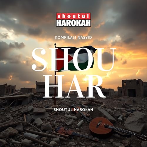 Play Kompilasi Nasyid Shouhar by Shoutul Harokah on Amazon Music