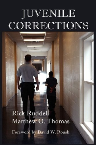 Juvenile Corrections: Ruddell, Rick, Thomas, Matthew O.: 9780979645518 ...