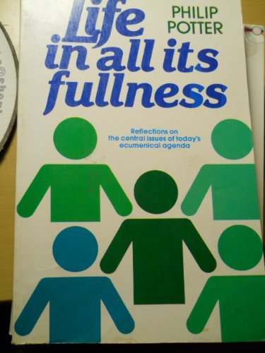 Amazon | Life in All Its Fullness: Reflections on the Central Issues of ...