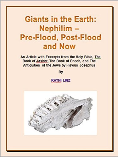 Giants in the Earth: Nephilim - Pre-Flood, Post-Flood and Now: An ...