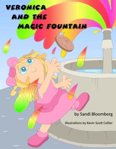 Veronica and the Magic Fountain: Bloomberg, Sandi, Collier, Kevin Scott ...