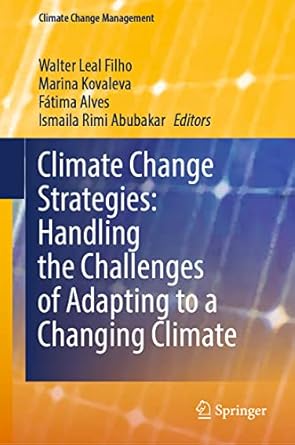 Climate Change Strategies: Handling the Challenges of Adapting to a ...