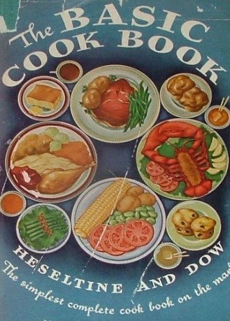 THE BASIC COOKBOOK : A completely revised and enlarged edition of GOOD ...