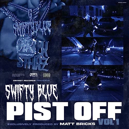 Amazon.com: PIST OFF, vol. 1 [Explicit] : Swifty Blue: Digital Music