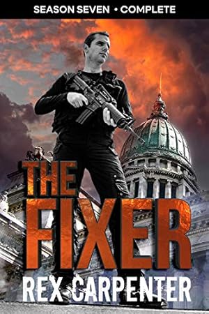 The Fixer, Season 1: Complete: (A JC Bannister Action Thriller ...