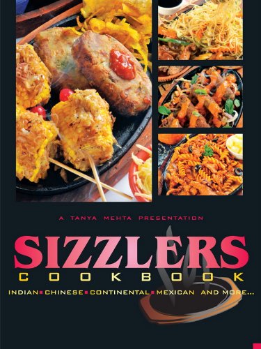 Sizzlers Cookbook - Kindle edition by Mehta, Tanya. Cookbooks, Food ...