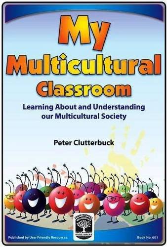 My Multicultural Classroom: Learning About and Understanding Our ...