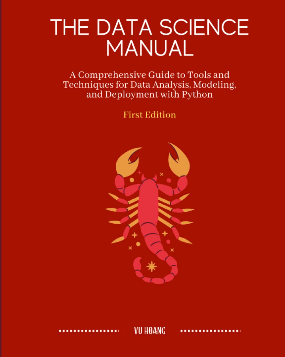 The Data Science Manual A Comprehensive Guide To Tools And Techniques For Data