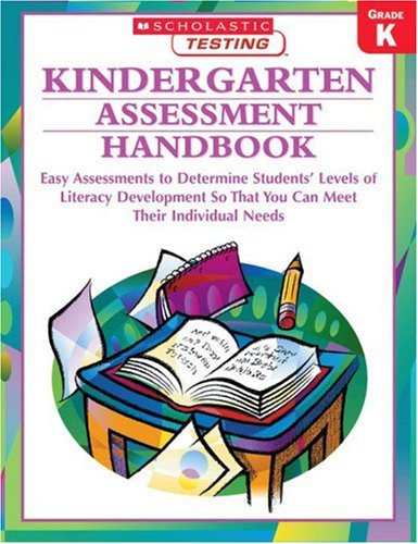 Kindergarten Assessment Handbook: Easy Assessments to Determine ...