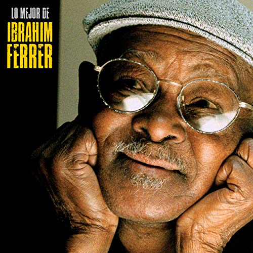 Lo Mejor de Ibrahim Ferrer (Remastered) de Ibrahim Ferrer en Amazon ...