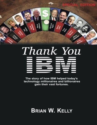 Thank You IBM: Special Edition: The Story of how IBM helped today's ...
