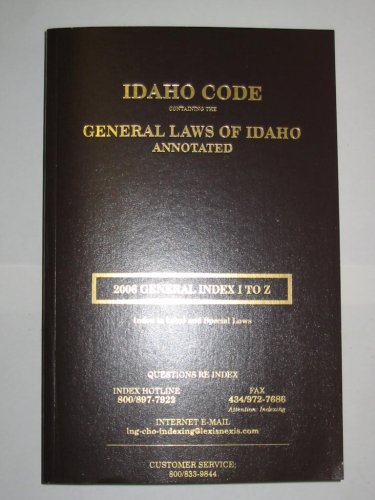 Amazon.com: Idaho Code (General Laws of Idaho Annoatated, 2006 General ...