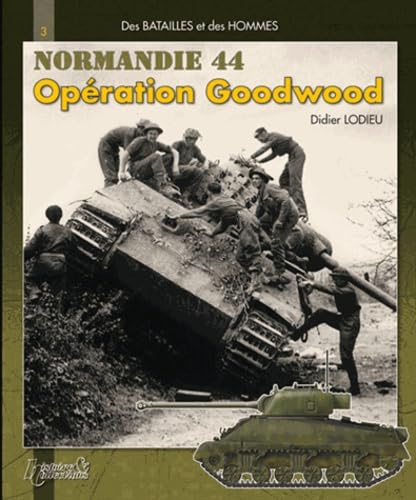 Amazon.com: Opération Goodwood - la 11th Armoured division au combat ...