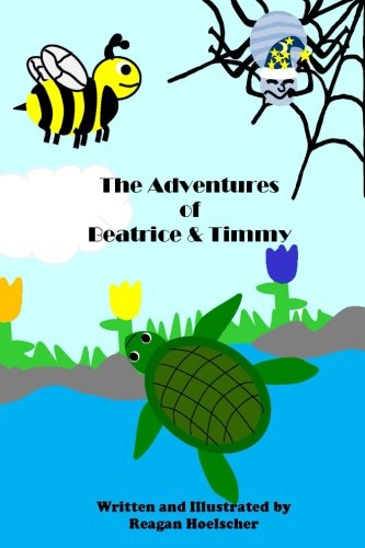 Buy The Adventures of Beatrice and Timmy: Beatrice and Timmy meet ...