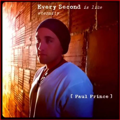Amazon.com: Every Second : Paul Prince: Digital Music