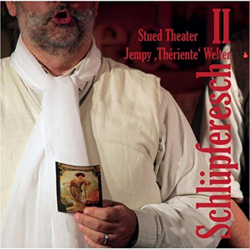 Amazon.com: Schlüpferesch 2: Stued Theater (Jempy,Theriente' Welter ...