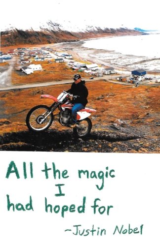 All The Magic I Had Hoped For: Nobel, Justin: 9780692469613: Amazon.com ...