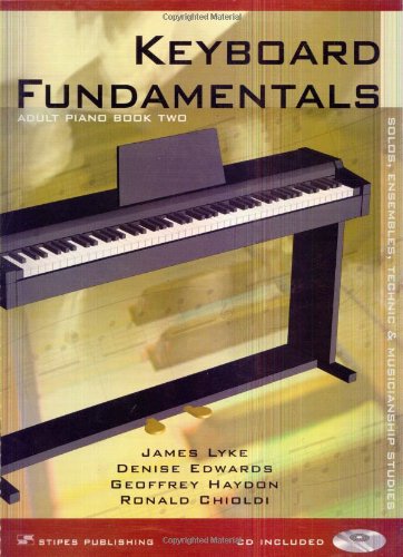 Keyboard Fundamentals: Adult Piano Book Two, Fifth Edition with CD ...