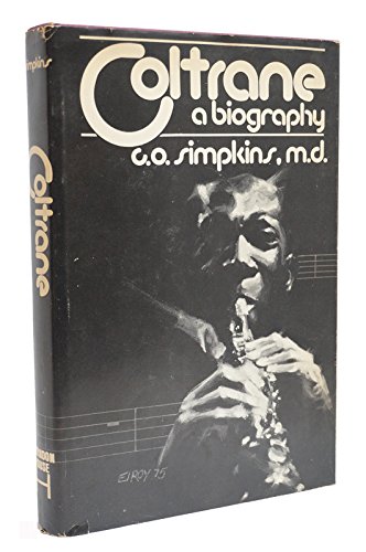 Coltrane: A Biography: Simpkins, Cuthbert: 9780915542833: Amazon.com: Books