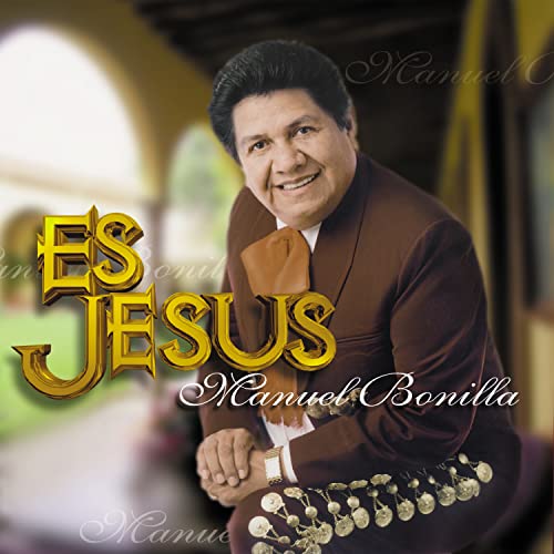 Amazon Music - Manuel BonillaのEs Jesús - Amazon.co.jp