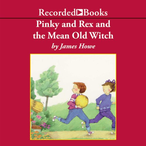 Pinky and Rex and the Mean Old Witch (Audible Audio Edition): James ...