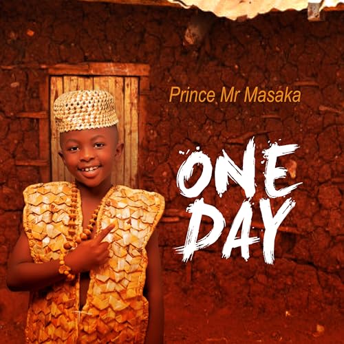 Amazon MusicでPrince Mr MasakaのOne Dayを再生する