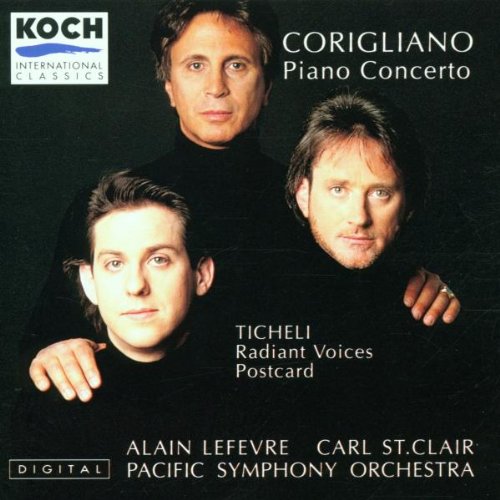 Alain Lefevre, Carl St. Clair, John Corigliano, Frank Ticheli, Pacific ...