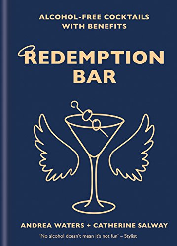 Redemption Bar: Alcohol-free cocktails with benefits eBook : Salway ...