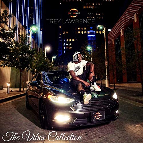 Amazon.com: The Vibes Collection [Explicit] : Trey Lawrence: Digital Music